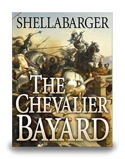 The Chevalier Bayard - Samuel Shellabarger - ebook - eNet Press